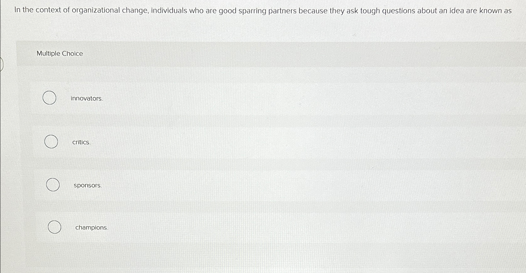 In the context of organizational change, individuals | Chegg.com