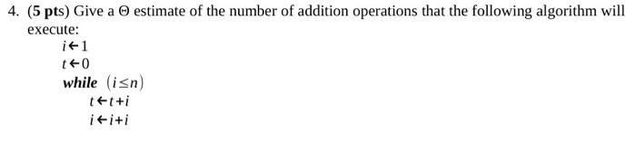Solved 4. (5 pts) Give a Θ estimate of the number of | Chegg.com
