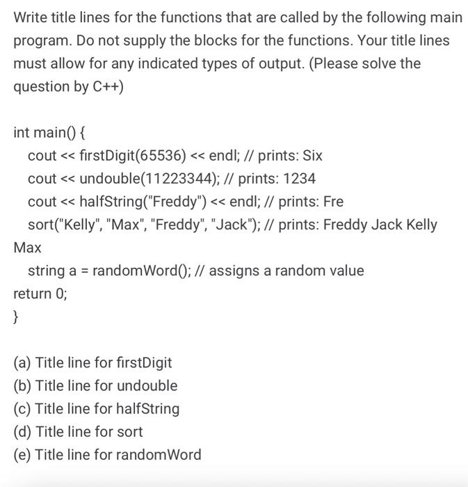Solved Write title lines for the functions that are called | Chegg.com