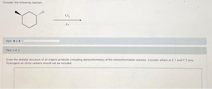 Solved Consider the following reaction. Part: 0/2 Part 1 of | Chegg.com