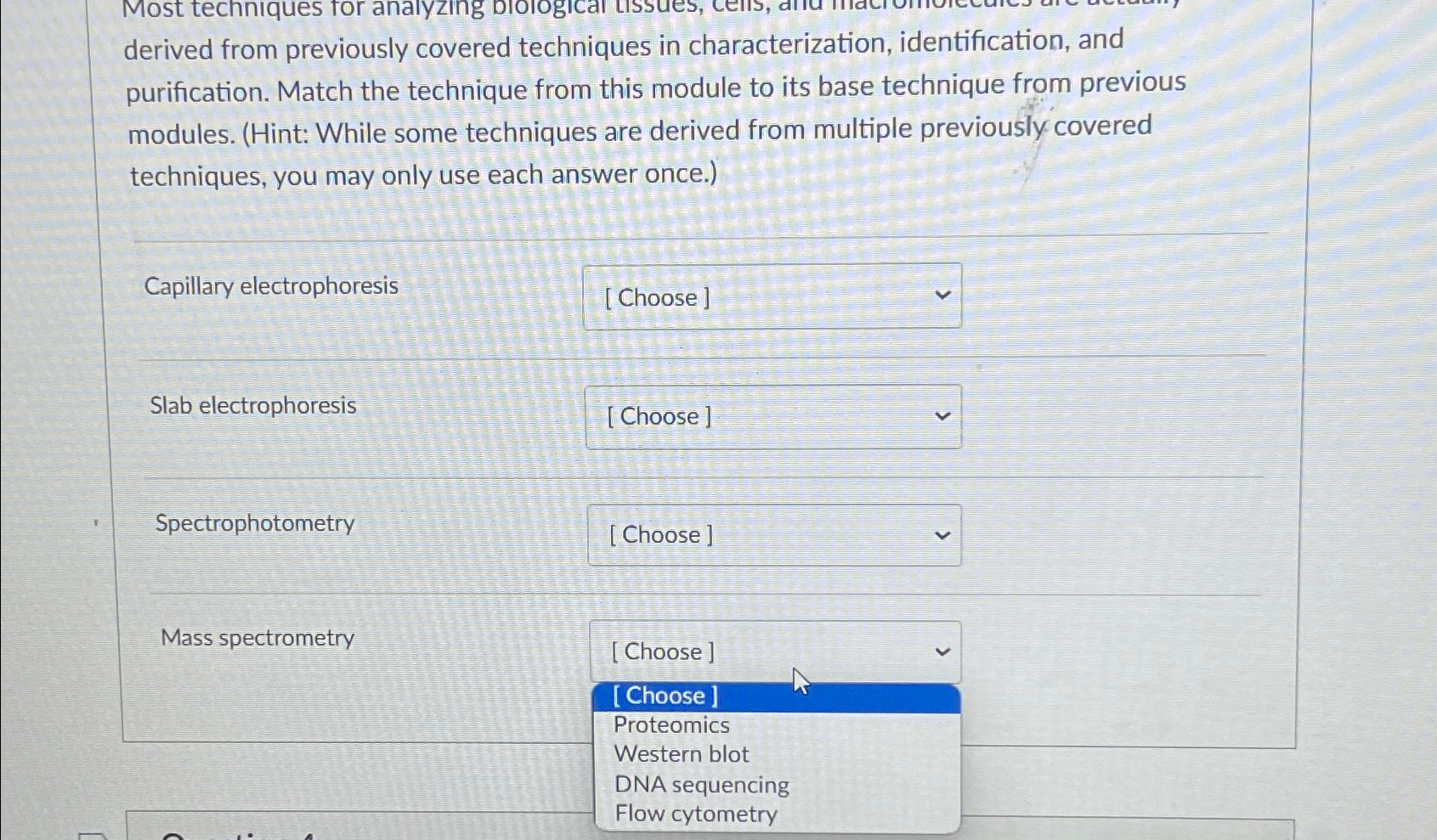 Solved Most techniques for analyzing bioiogical derived from | Chegg.com