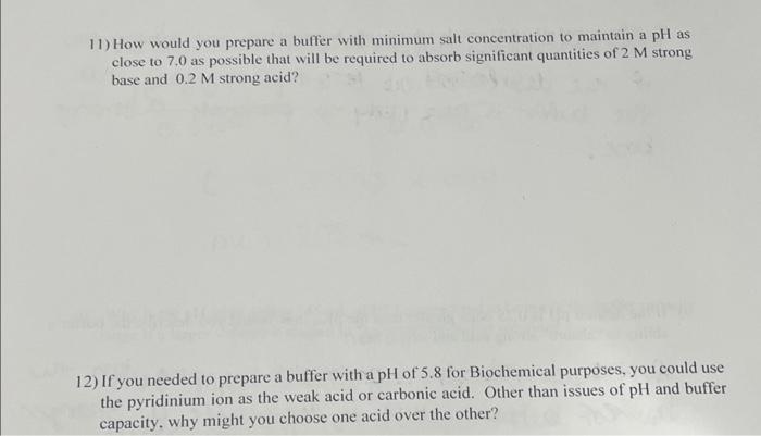 11) How would you prepare a buffer with minimum salt | Chegg.com