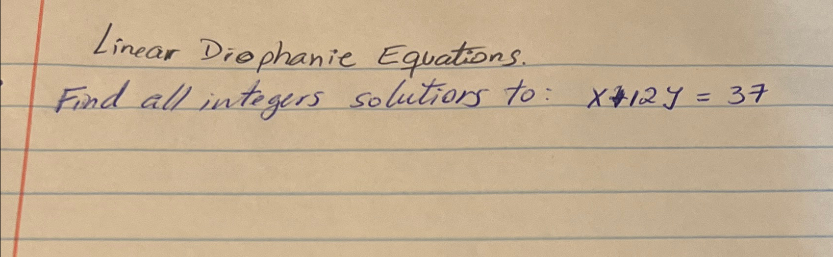 Solved Linear Diophanie Equations. Find all integers | Chegg.com