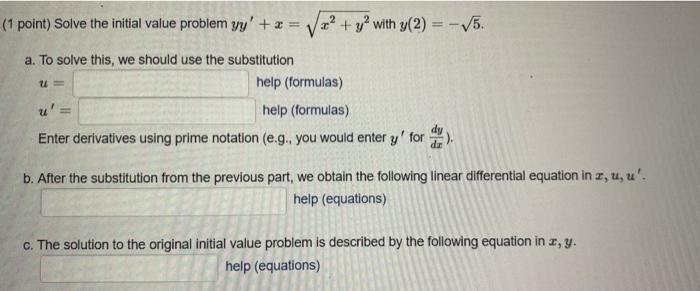 Solved 1 point) Solve the initial value problem yy′+x=x2+y2 | Chegg.com