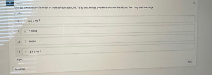 Solved Arrange the numbers in order of increasing magnitude. | Chegg.com