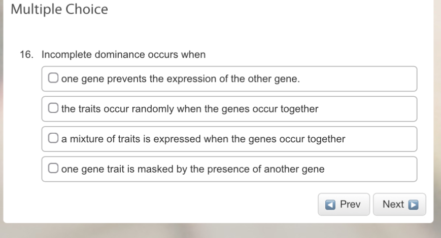 Solved Multiple Choice16. ﻿Incomplete dominance occurs | Chegg.com
