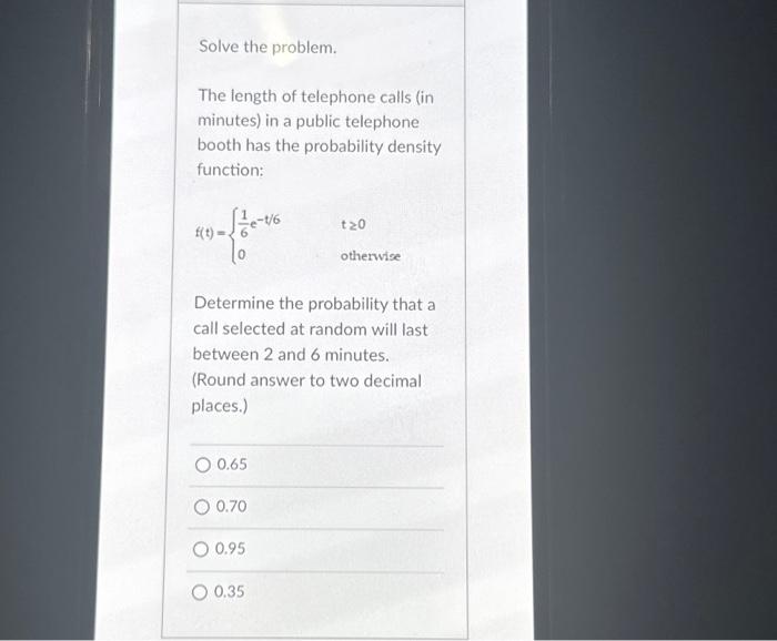 Solved Solve the problem. The length of telephone calls (in | Chegg.com