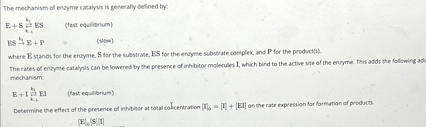 Solved The mechanism of enzyme catalysis is generally | Chegg.com