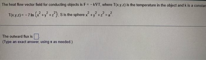 Solved The heat flow vector field for conducting objects is | Chegg.com