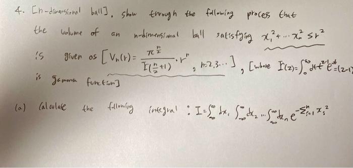 Solved 4. [n-dimensisend ball], show trrough the fallowing | Chegg.com