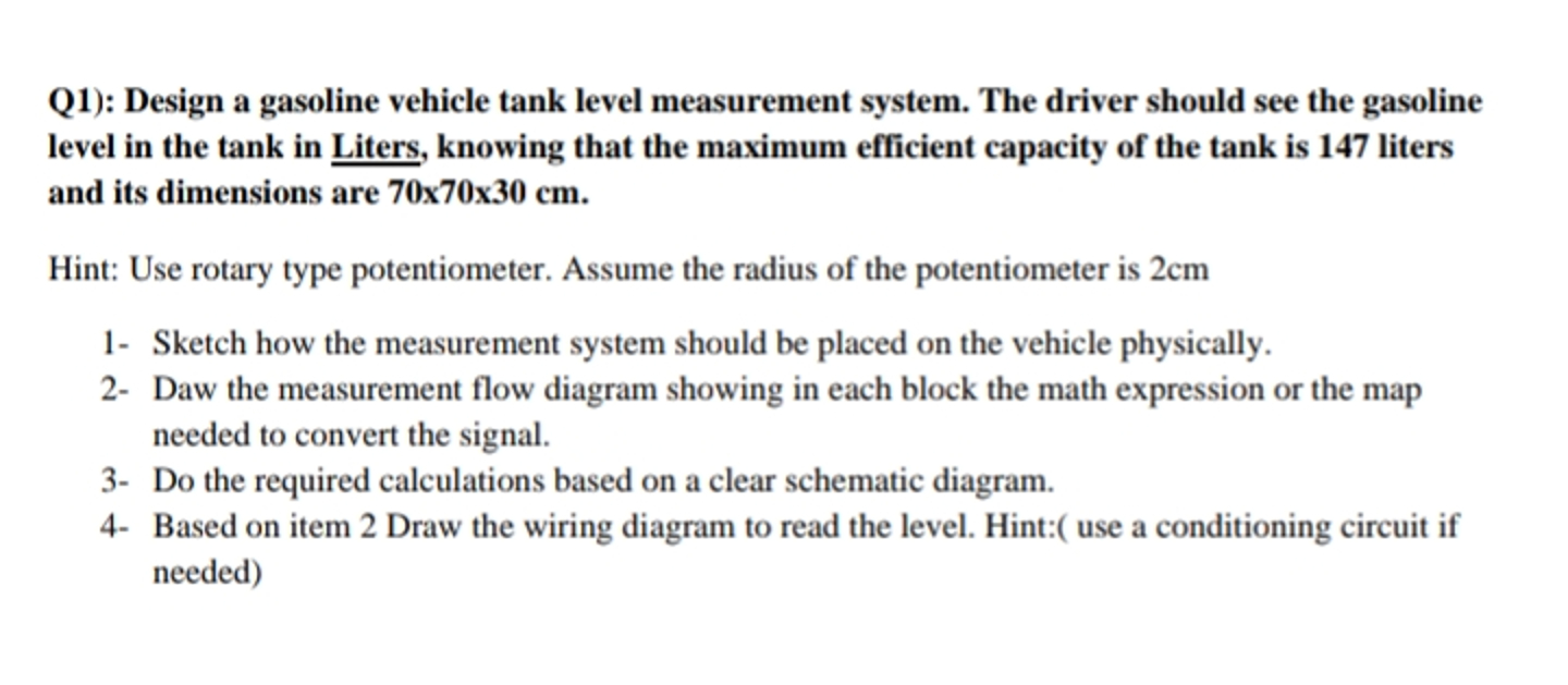 Solved Q1): Design a gasoline vehicle tank level measurement | Chegg.com