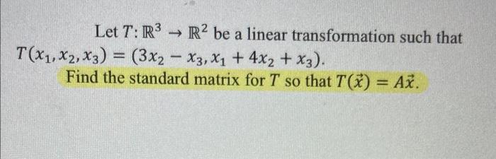 Solved Let T:R3→R2 be a linear transformation such that | Chegg.com
