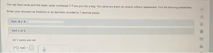 Solved The red face cards and the black cards numbered 3.9 | Chegg.com