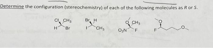 Solved Determine the configuration (stereochemistry) of each | Chegg.com