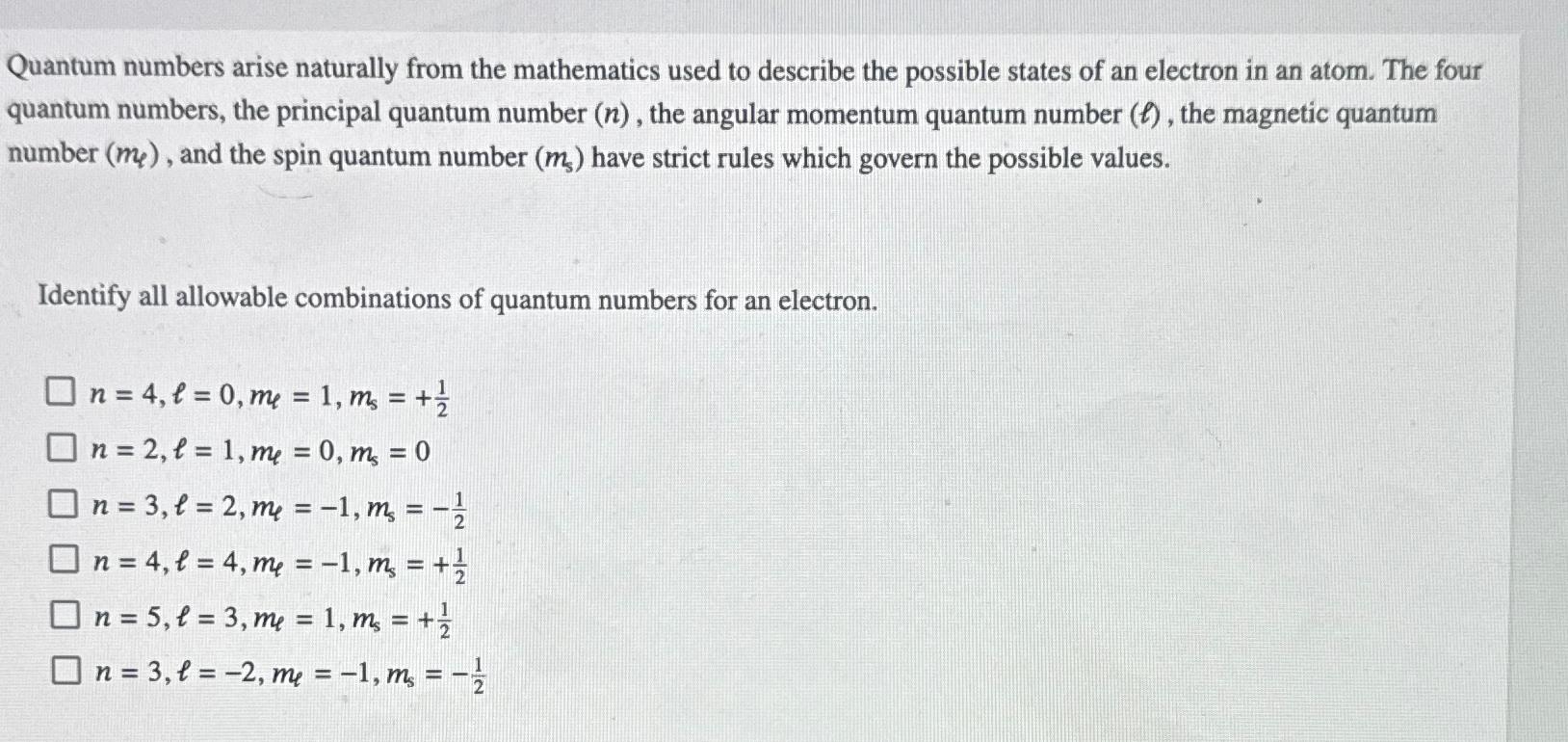 Solved Quantum numbers arise naturally from the mathematics | Chegg.com