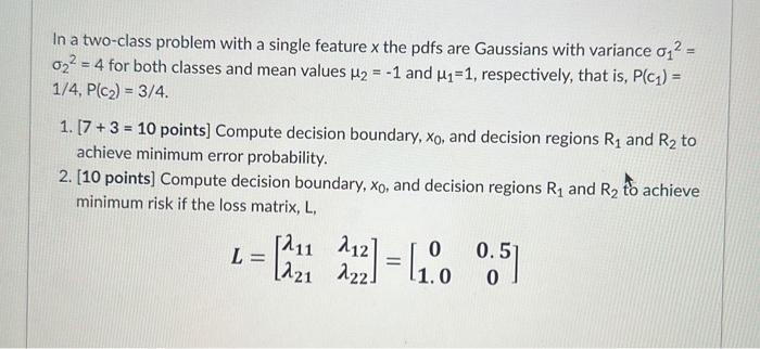 Solved In a two-class problem with a single feature x the | Chegg.com