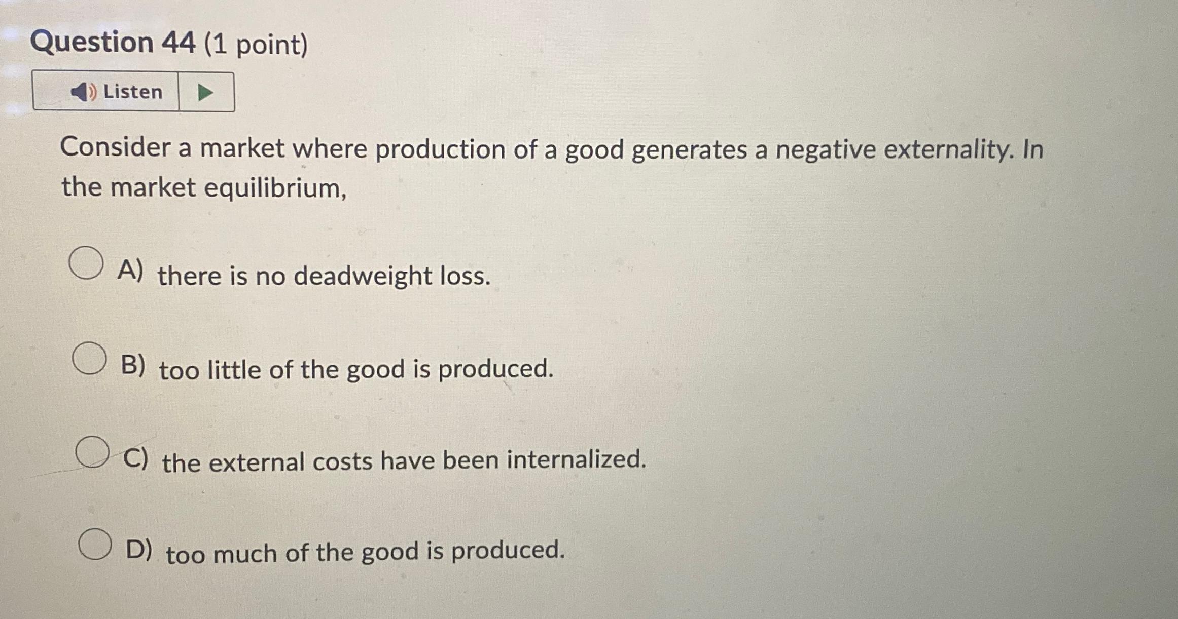 Solved Question 44 (1 ﻿point)ListenConsider a market where | Chegg.com