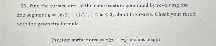 Solved 11. Find the surface area of the cone frustum | Chegg.com