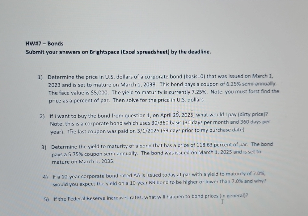 Solved HW#7 - ﻿BondsSubmit your answers on Brightspace | Chegg.com