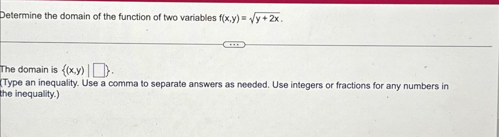 Solved Determine the domain of the function of two variables | Chegg.com