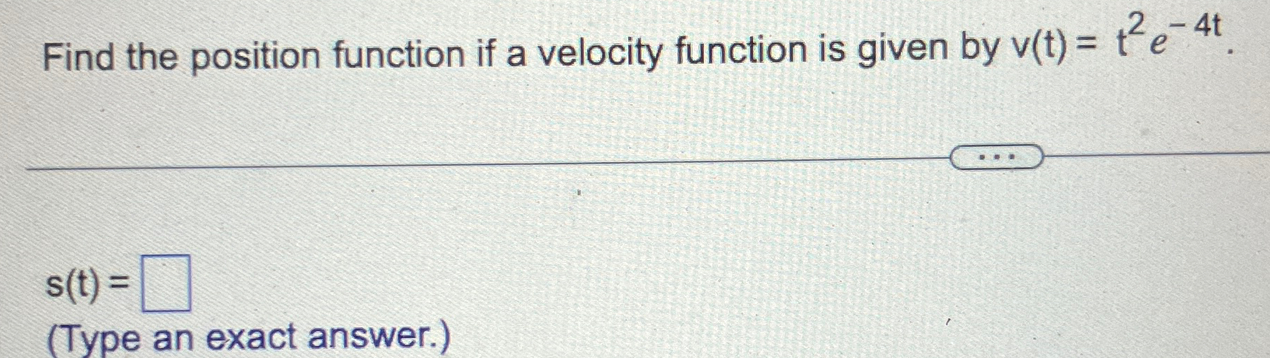 Solved Find the position function if a velocity function is | Chegg.com