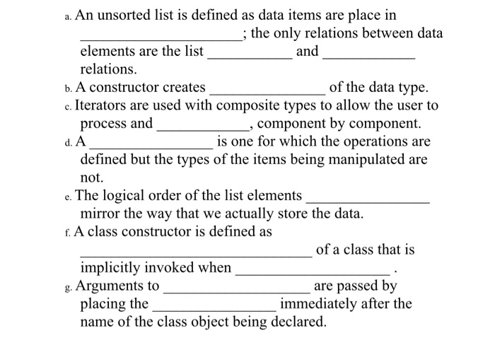 Solved a. An unsorted list is defined as data items are | Chegg.com