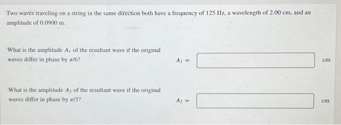 Solved Two waves traveling on a string in the same direction | Chegg.com