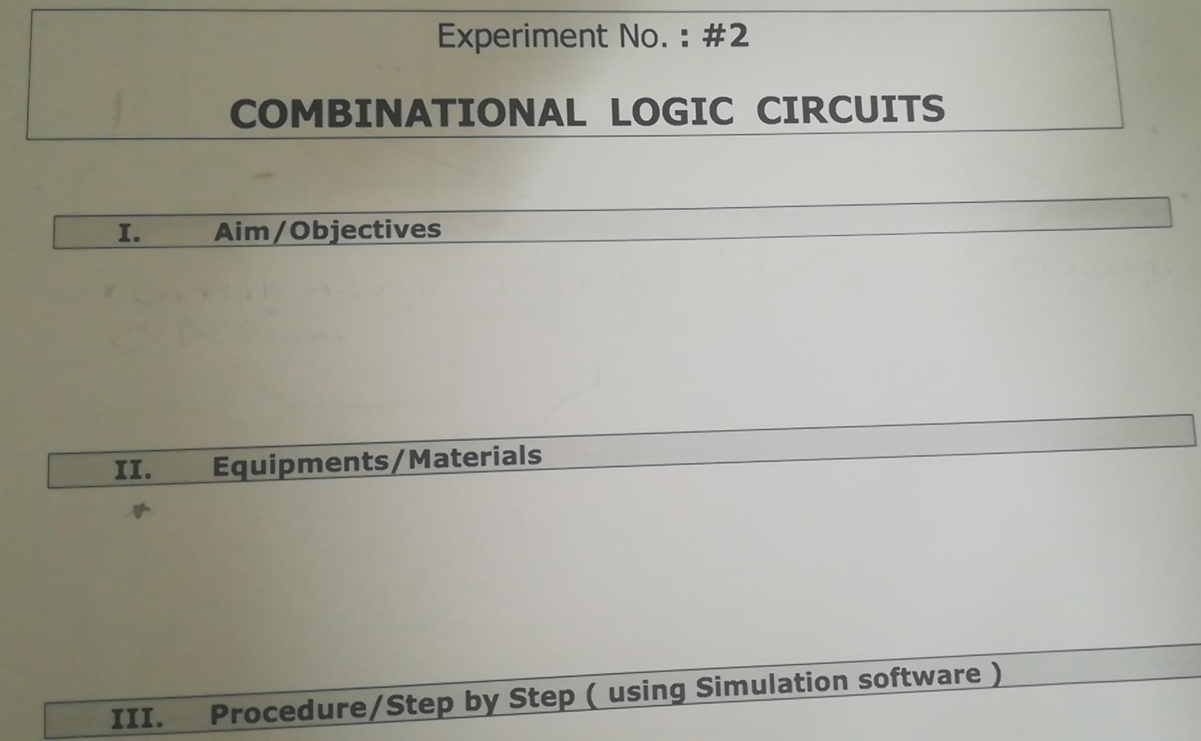 Experiment No. : #2 COMBINATIONAL LOGIC CIRCUITS I. | Chegg.com