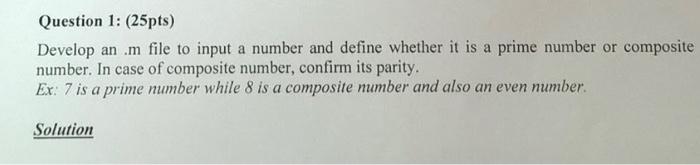 Solved Question 1: (25pts) Develop an .m file to input a | Chegg.com