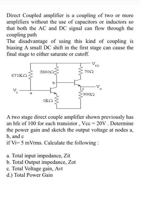 Solved Direct Coupled amplifier is a coupling of two or more | Chegg.com