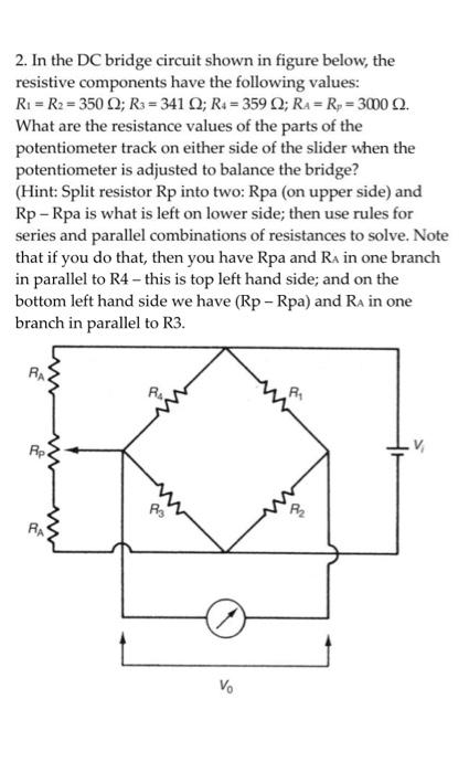 Solved 2. In the DC bridge circuit shown in figure below, | Chegg.com