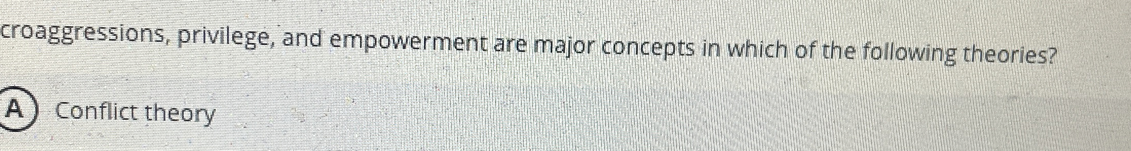 Solved croaggressions, privilege, and empowerment are major | Chegg.com