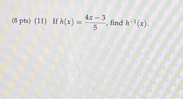Solved h(x)=54x−3 | Chegg.com