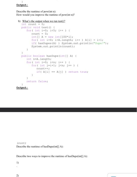 Solved Output: Describe the runtime of pow(int n) : llow | Chegg.com