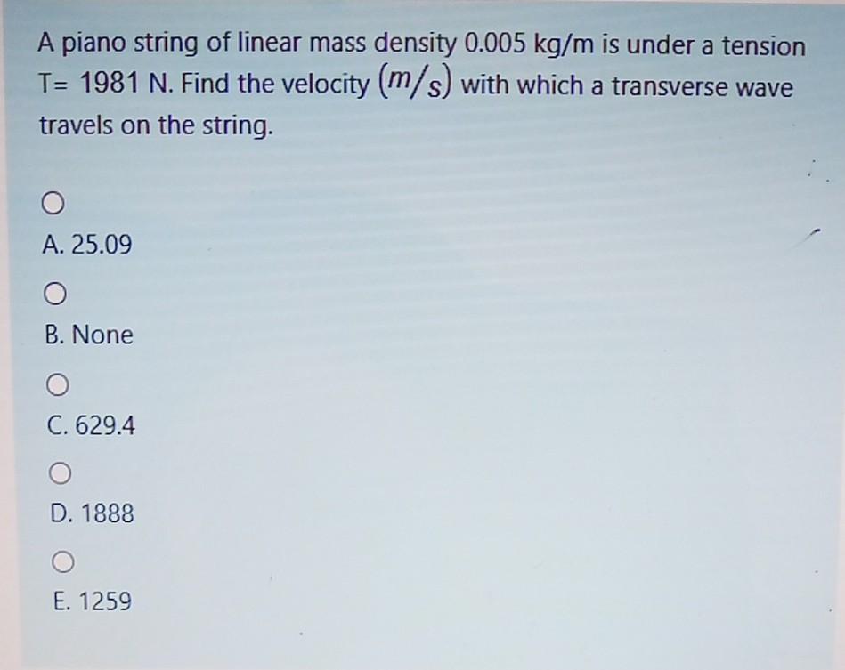 Solved A piano string of linear mass density 0.005 kg/m is | Chegg.com