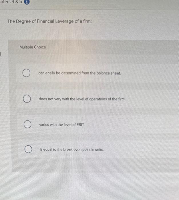 Solved The Degree of Financial Leverage of a firm: Multiple | Chegg.com