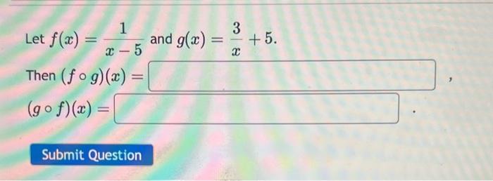 Solved Suppose f(x)=10x−5 and g(x)=x2+5x+8 (f∘g)(x)= | Chegg.com