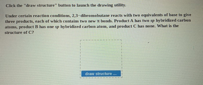 Solved Click the "draw structure" button to launch the | Chegg.com