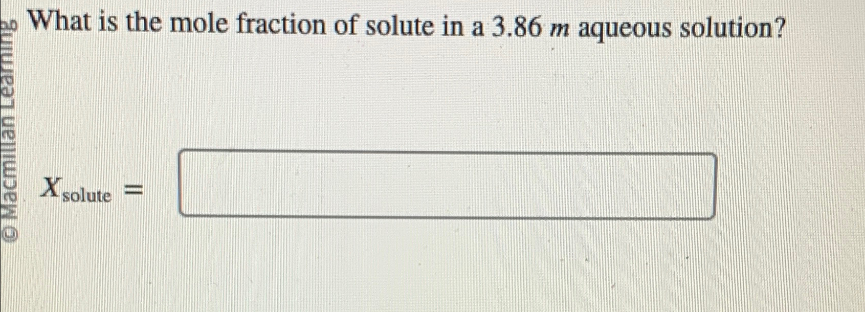 What is the mole fraction of solute in a 3.86m | Chegg.com