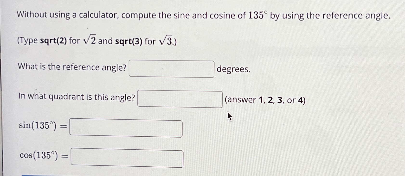 Solved Without using a calculator, compute the sine and | Chegg.com