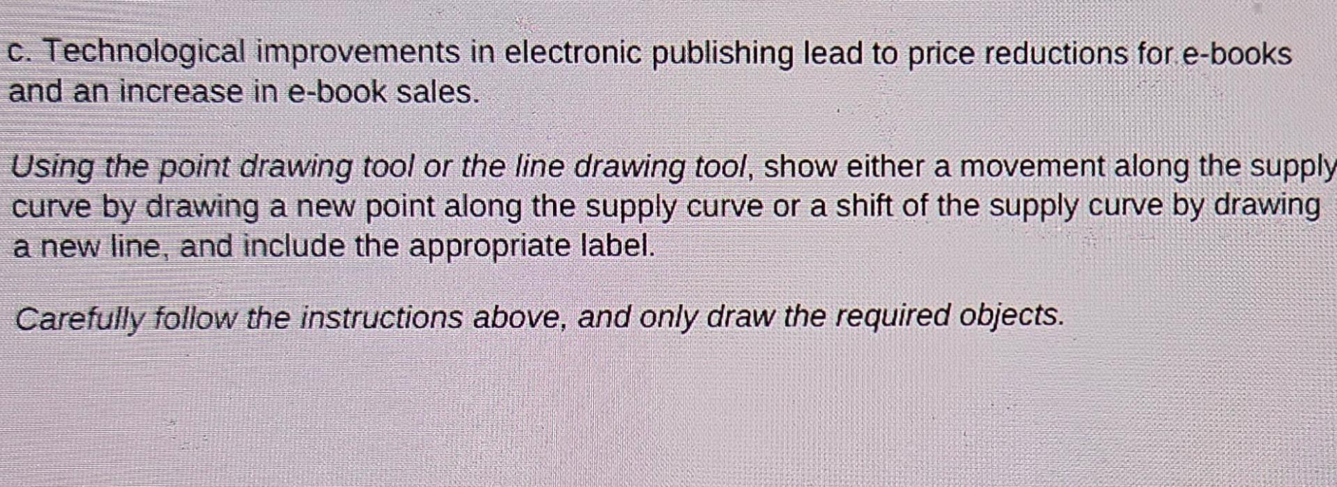 Solved c. ﻿Technological improvements in electronic | Chegg.com