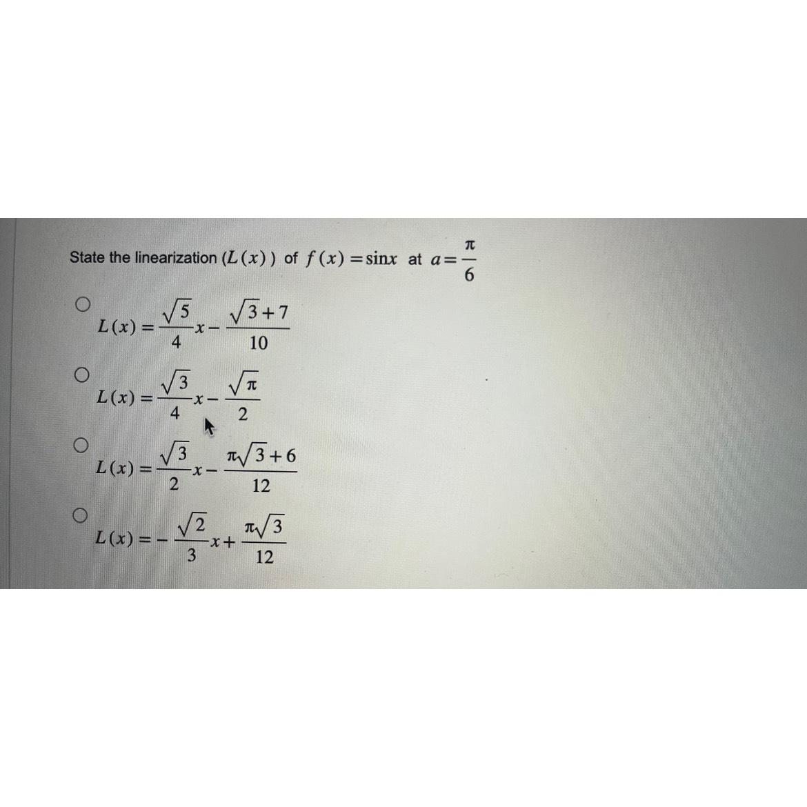 Solved State the linearization (L(x)) ﻿of f(x)=sinx ﻿at | Chegg.com