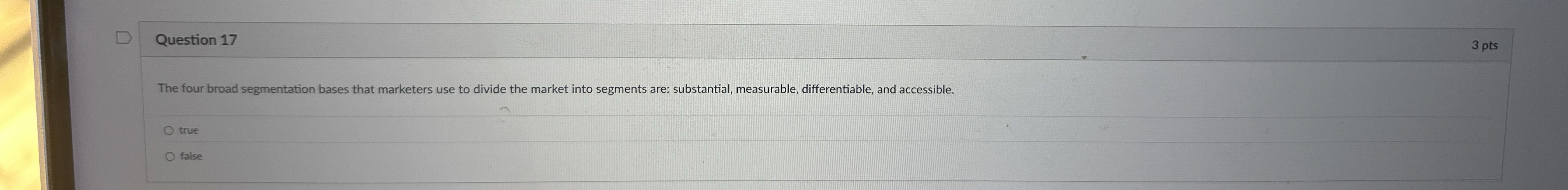 Solved Question 17The four broad segmentation bases that | Chegg.com