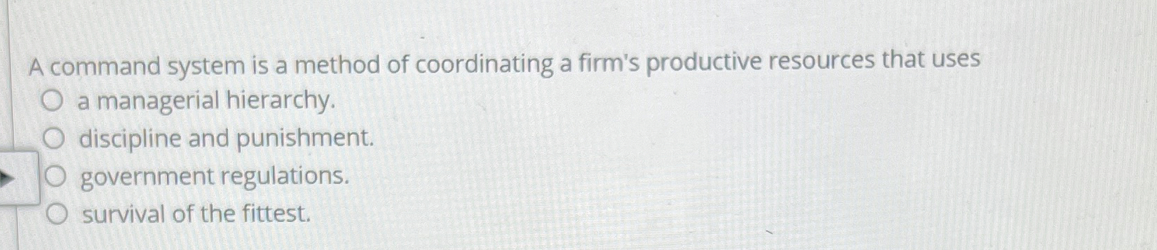 Solved A command system is a method of coordinating a firm's | Chegg.com