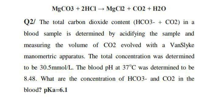 Solved MgCO3 + 2HCl → MgCl2 + CO2 + H2O Q2/ The total carbon | Chegg.com