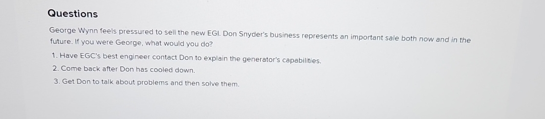 Solved QuestionsGeorge Wynn feels pressured to sell the new | Chegg.com