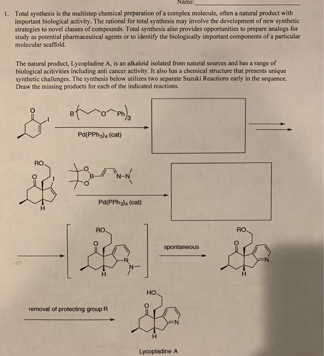 Solved Name: 1. Total synthesis is the multistep chemical | Chegg.com