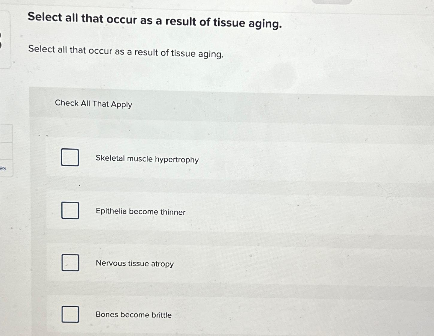 Solved Select all that occur as a result of tissue | Chegg.com