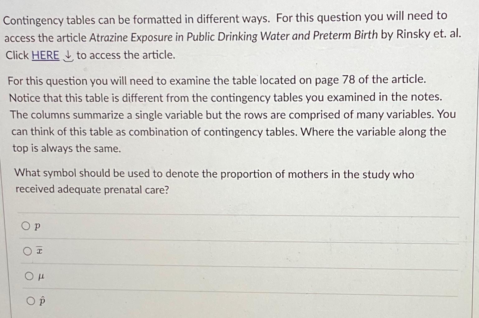 Solved Contingency tables can be formatted in different | Chegg.com