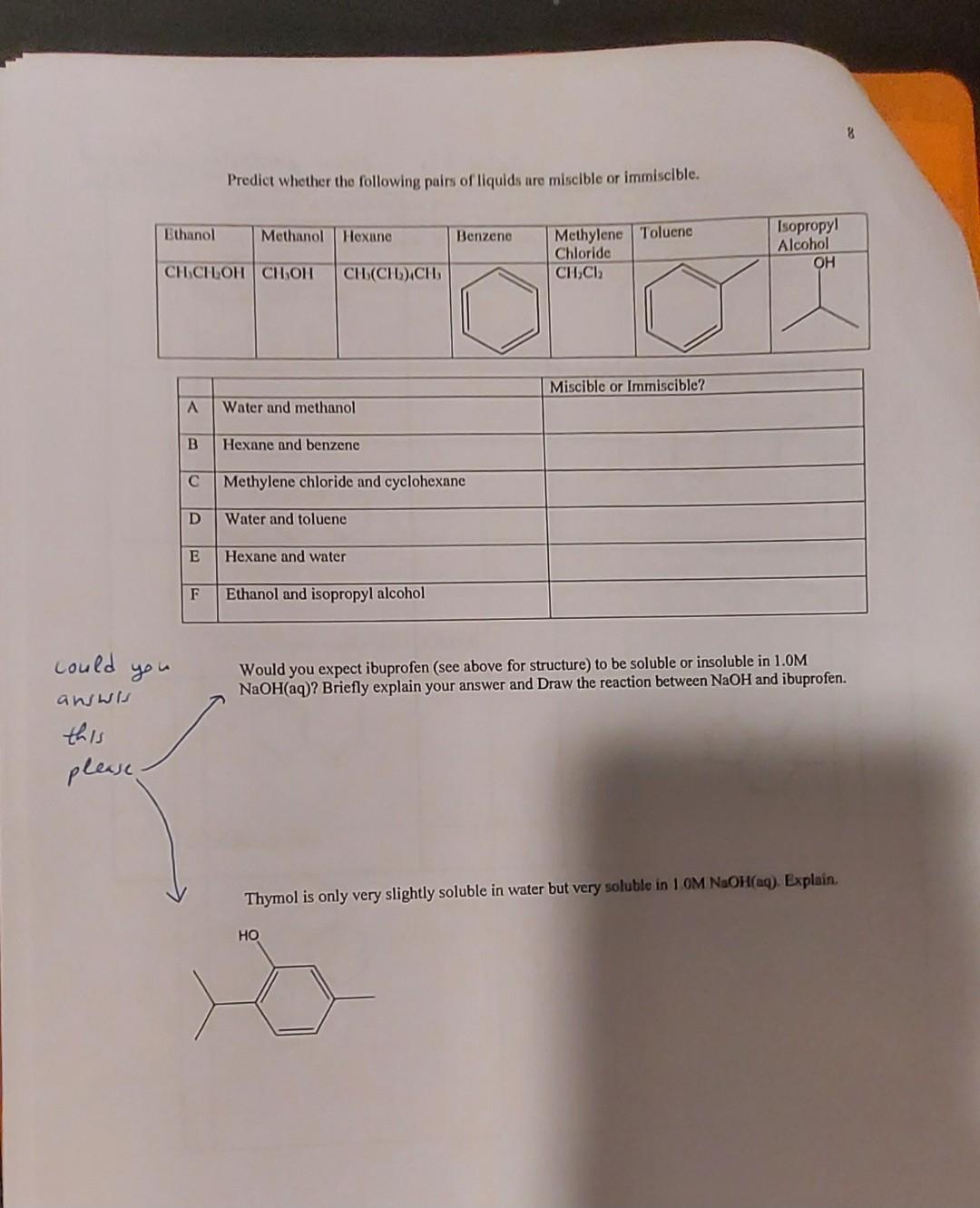 Solved Predict whether the following pairs of liquids are | Chegg.com